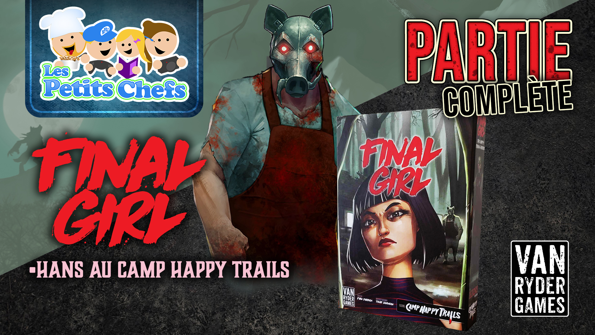 Partie Complète de Final Girl : Hans au Camp Happy Trails | Les Petit ...