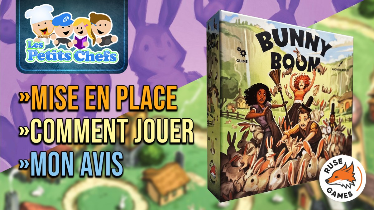 Présentation du Jeu Bunny Boom de Ruse Games | Les Petits Chefs – Les ...